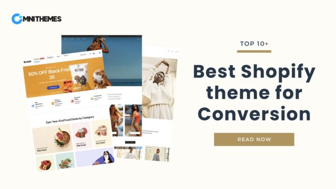 Top 10 best Shopify themes for Conversion 2025