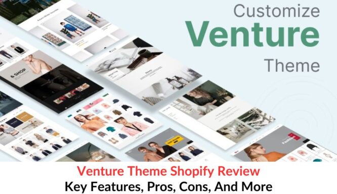 Venture Theme Shopify Review: Pros, Cons , Ratings [2025]