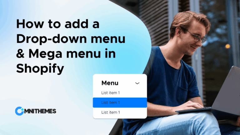 Tutorial: How to Add a Dropdown Menu in Shopify