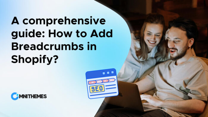 How to Add Breadcrumbs in Shopify: 3 Easy Ways