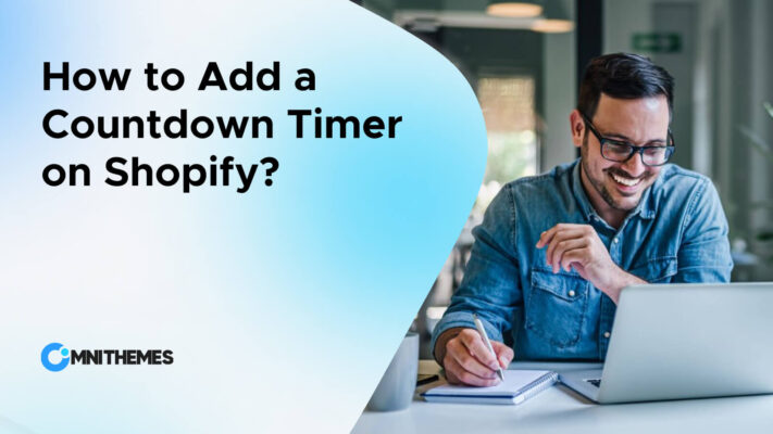 How To Add A Countdown Timer On Shopify Step By Step Guide